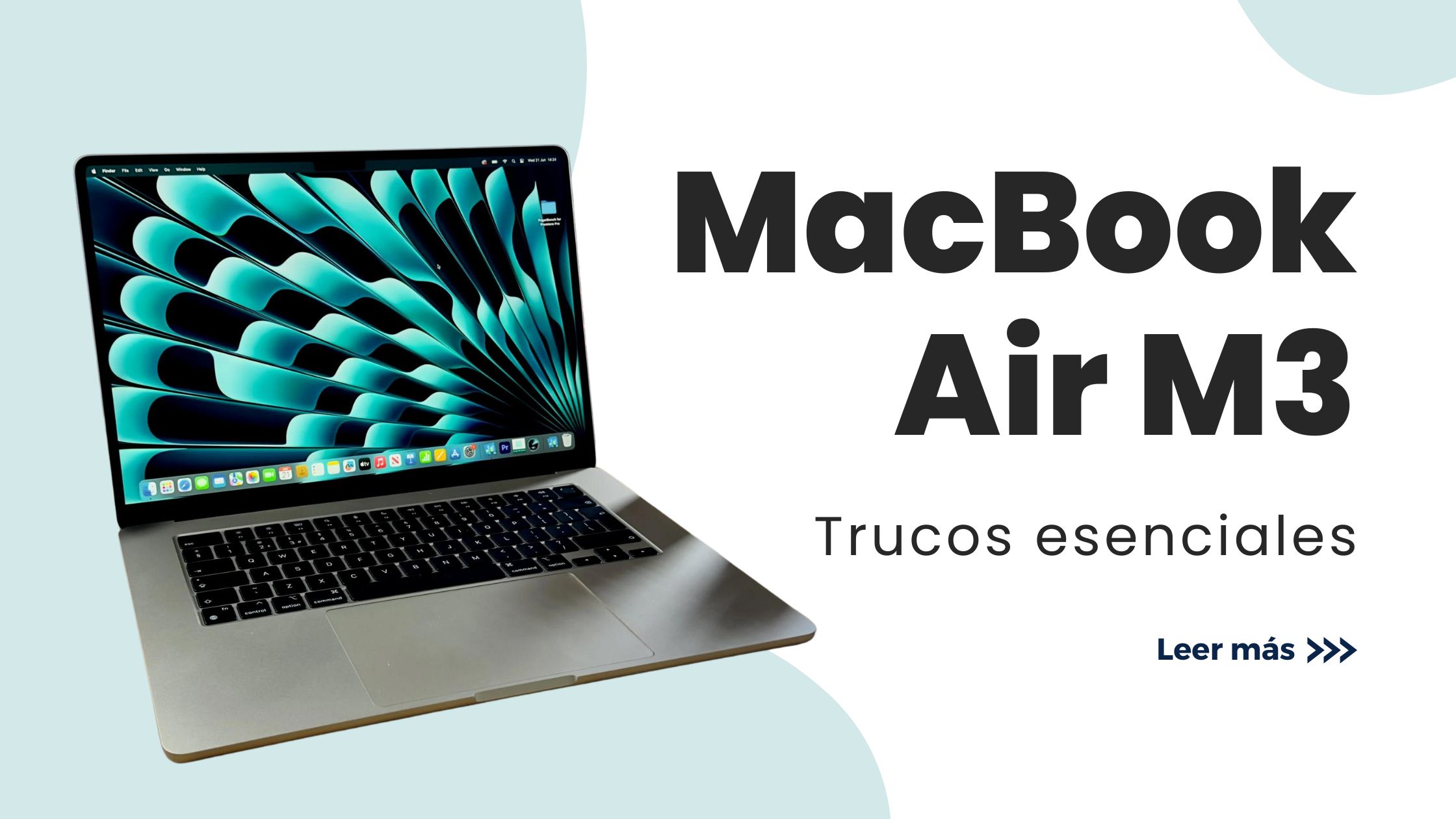 Trucos para Aprovechar al Máximo tu MacBook Air M3